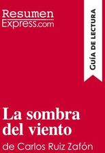 La sombra del viento de Carlos Ruiz Zafón (Guía de lectura ...