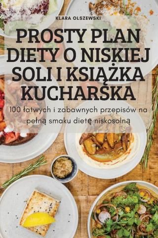 PROSTY PLAN DIETY O NISKIEJ SOLI I KSI??KA KUCHARSKA - Literatura obcojęzyczna - Ceny i opinie ...