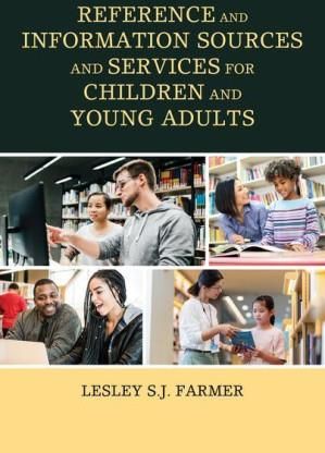Reference and Information Sources and Services for Children and Young ...