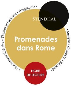 Fiche de lecture Promenades dans Rome de Stendhal (Étude intégrale ...