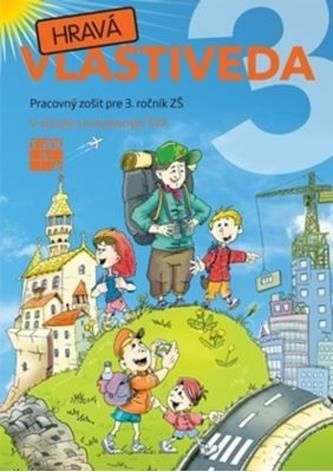 Hravá vlastiveda 3-Pracovný zošit pre 3. ročník ZŠ D. Hrubal'a a ...