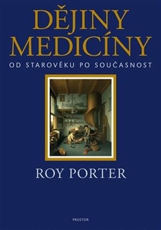 Dějiny medicíny Roy Porter - Literatura obcojęzyczna - Ceny i opinie ...