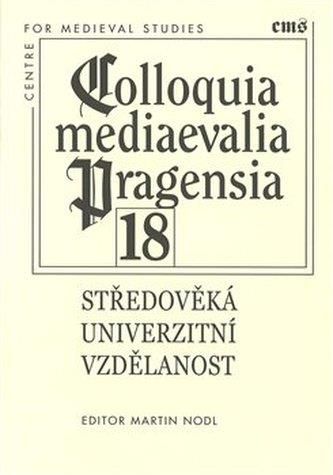 Středověká univerzitní vzdělanost Martin Nodl - Literatura obcojęzyczna ...