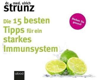 Die 15 besten Tipps für ein starkes Immunsystem Ulrich Strunz - Literatura obcojęzyczna - Ceny i ...