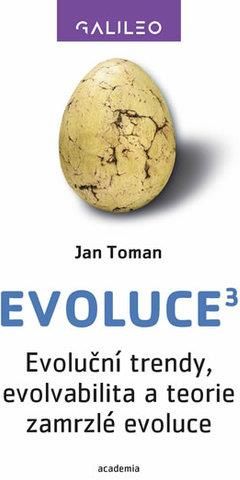 Evoluce3 - Evoluční trendy, evolvabilita a teorie zamrzlé evoluce Toman ...
