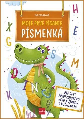 Moje prvé písanie PÍSMENKÁ Dienerová Eva - Literatura obcojęzyczna ...