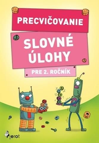 Precvičovanie Slovné úlohy pre 2. ročník - Literatura obcojęzyczna - Ceny i opinie - Ceneo.pl