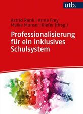 Professionalisierung für ein inklusives Schulsystem Rank, Astrid ...