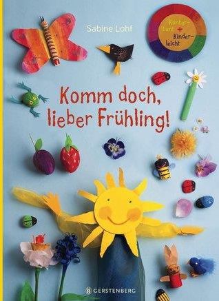 Komm doch, lieber Frühling! Lohf, Sabine - Literatura obcojęzyczna - Ceny i opinie - Ceneo.pl