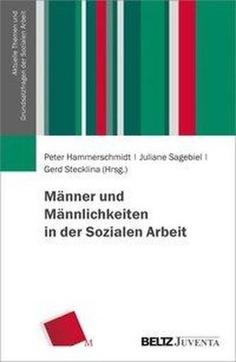 Männer und Männlichkeiten in der Sozialen Arbeit Hammerschmidt, Peter ...