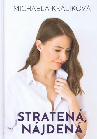 Stratená, nájdená Michaela Králiková - Literatura obcojęzyczna - Ceny i opinie - Ceneo.pl