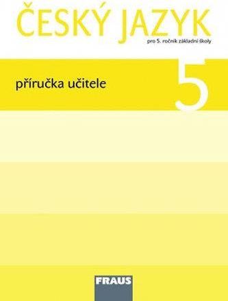 Český jazyk 5 pro ZŠ - příručka učitele - Literatura obcojęzyczna - Ceny i opinie - Ceneo.pl