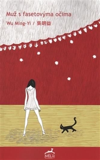 Muž s fasetovýma očima Wu Ming-yi - Literatura obcojęzyczna - Ceny i ...