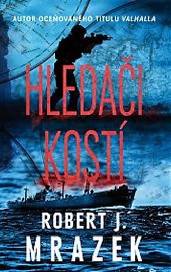 Hledači kostí Robert J. Mrazek - Literatura obcojęzyczna - Ceny i ...