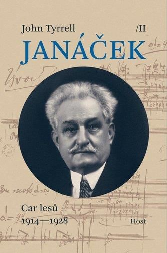 Janáček II. Car lesů (1914-1928) John Tyrrell - Literatura obcojęzyczna ...