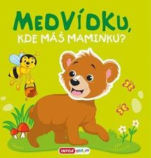 Pískací kniha - Medvídku, kde máš maminku? neuveden - Literatura obcojęzyczna - Ceny i opinie ...
