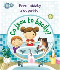 První otázky a odpovědi - Co jsou to bacily? neuveden - Literatura obcojęzyczna - Ceny i opinie ...