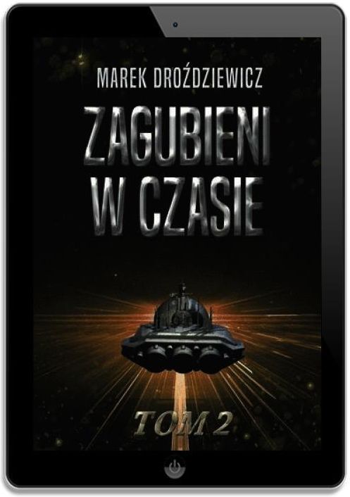 Zagubieni w czasie , Tom 2 mobi,epub Marek Droździewicz - ebook - Ceny i opinie - Ceneo.pl