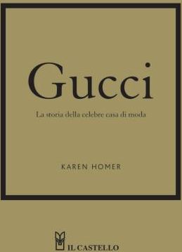 Gucci. La storia della celebre casa di moda - Literatura obcojęzyczna ...