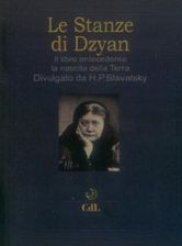 Stanze di Dzyan. Il libro antecedente la nascita della Terra ...
