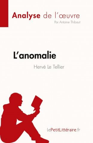 L'anomalie de Hervé Le Tellier (Analyse de l'oeuvre) - Literatura ...
