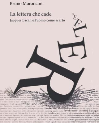 Lettera che cade. Jacques Lacan e l'uomo come scarto - Literatura ...