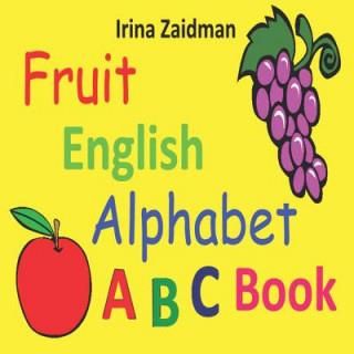 Fruit English Alphabet ABC Book - Literatura obcojęzyczna - Ceny i ...