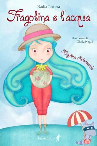 Fragolina e l'acqua. Fragolina salvamondo - Literatura obcojęzyczna ...