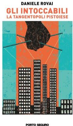 Intoccabili. La tangentopoli pistoiese - Literatura obcojęzyczna - Ceny ...