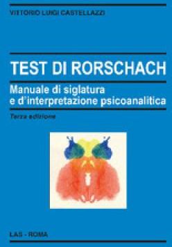 Test di Rorschach. Manuale di siglatura e d'interpretazione ...