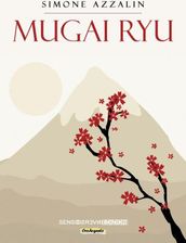 Mugai ryu - Literatura obcojęzyczna - Ceny i opinie - Ceneo.pl
