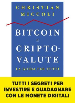 Bitcoin e criptovalute. La guida per tutti - Literatura obcojęzyczna ...