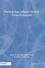 Practical Core Software Security (Ransome James F.) - Literatura obcojęzyczna - Ceny i opinie ...