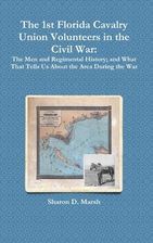 The 1st Florida Cavalry Union Volunteers in the Civil War - Literatura ...