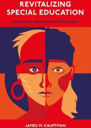 Revitalizing Special Education: Revolution, Devolution, and Evolution - Literatura obcojęzyczna ...