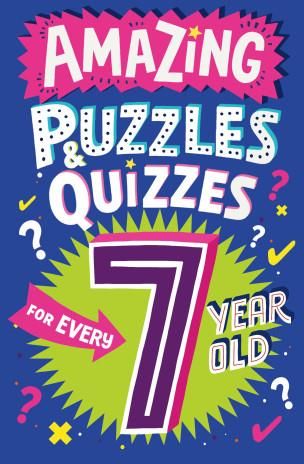 Amazing Puzzles and Quizzes Every 7 Year Old Wants to Play - Literatura ...
