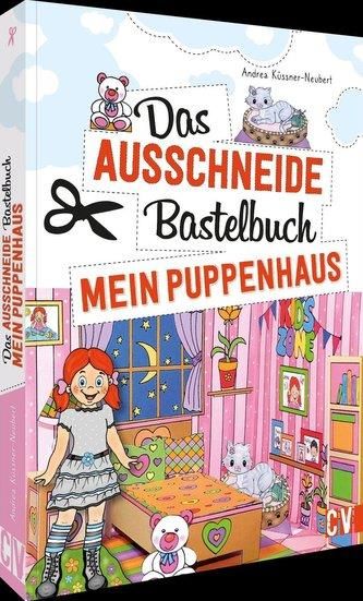 Das Ausschneide-Bastelbuch Mein Puppenhaus Küssner-Neubert, Andrea ...