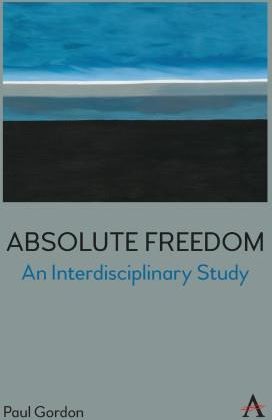Absolute Freedom: An Interdisciplinary Study - Literatura obcojęzyczna ...