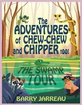 THE ADVENTURE'S OF CHEW CHEW AND CHIPPER TOO! - Literatura obcojęzyczna - Ceny i opinie - Ceneo.pl