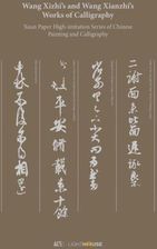 Wang Xizhi's and Wang Xianzhi's Works of Calligraphy - Literatura obcojęzyczna - Ceny i opinie ...