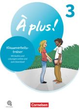 À plus ! Neubearbeitung - Französisch als 1. und 2. Fremdsprache ...