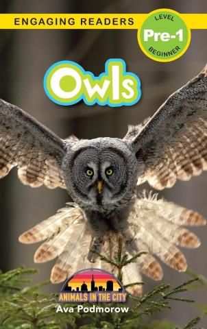 Owls: Animals In The City (Engaging Readers, Level Pre-1) - Literatura ...