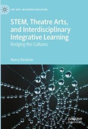 Stem, Theatre Arts, And Interdisciplinary Integrative Learning ...