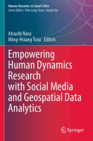Empowering Human Dynamics Research with Social Media and Geospatial ...