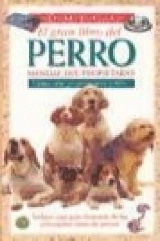 El gran libro del perro : manual del propietario - Literatura ...