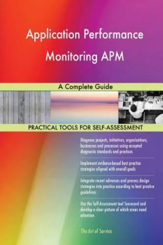 Application Performance Monitoring APM: A Complete Guide - Literatura obcojęzyczna - Ceny i ...