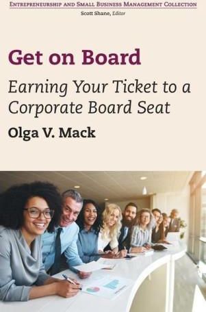 Get on Board: Earning Your Ticket to a Corporate Board Seat ...