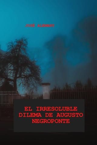 EL IRRESOLUBLE DILEMA DE AUGUSTO NEGROPONTE - Literatura obcojęzyczna ...