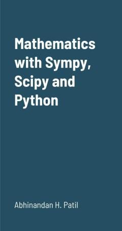 Mathematics with Sympy, Scipy and Python - Literatura obcojęzyczna - Ceny i opinie - Ceneo.pl