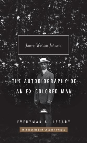 The Autobiography of an Ex-Colored Man Johnson, James Weldon ...